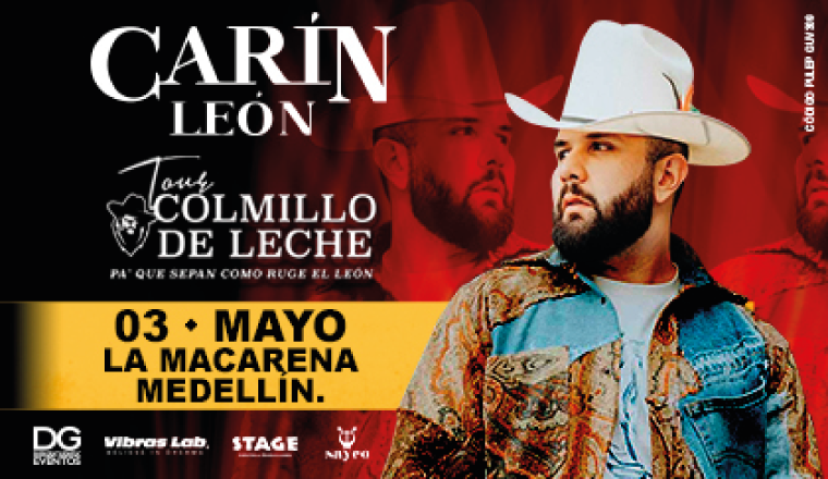 Carín León Ilumina Medellín con su Tour "Colmillo de Leche" - Taquillalive